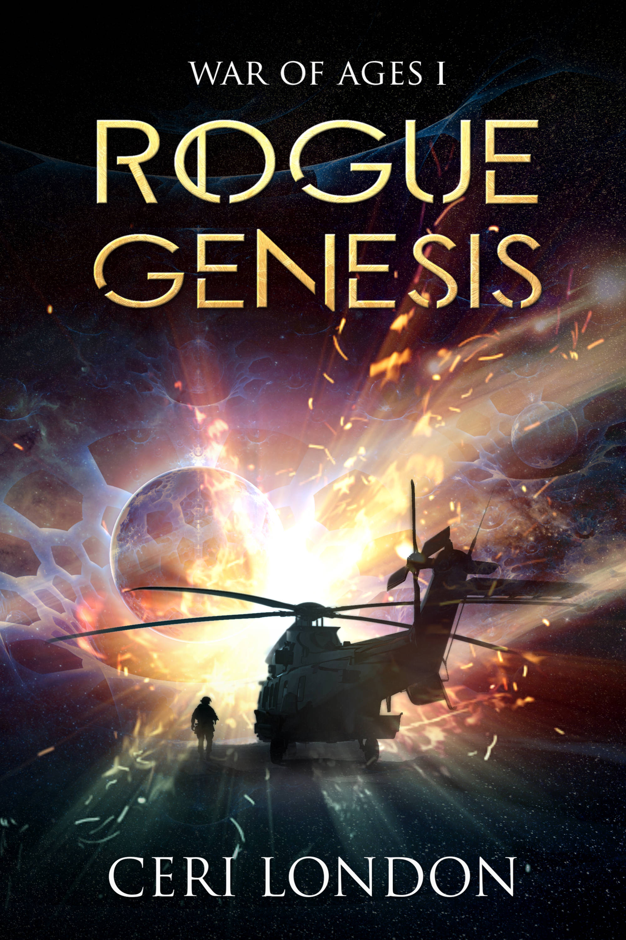 Rogue Genesis (War of Ages, #1) by Ceri London | Goodreads