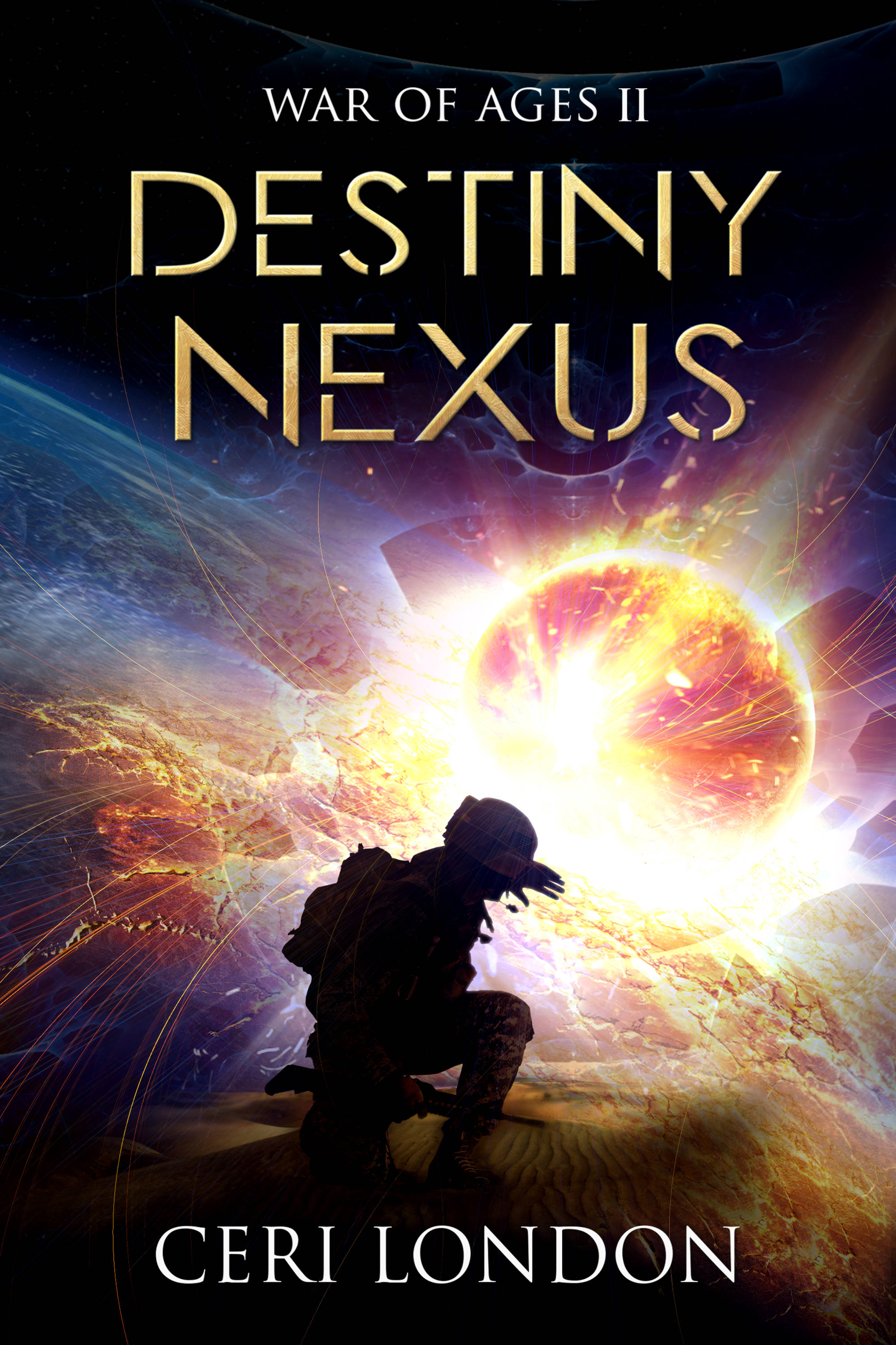 Destiny Nexus (War of Ages, #2) by Ceri London | Goodreads