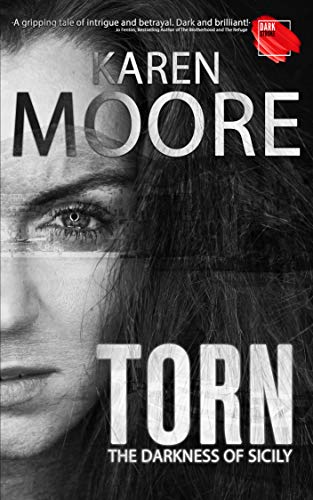 Torn: The Darkness of Sicily by Karen Moore | Goodreads