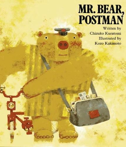 Mr Bear, Mr Postman by Chizuko Kuratomi | Goodreads