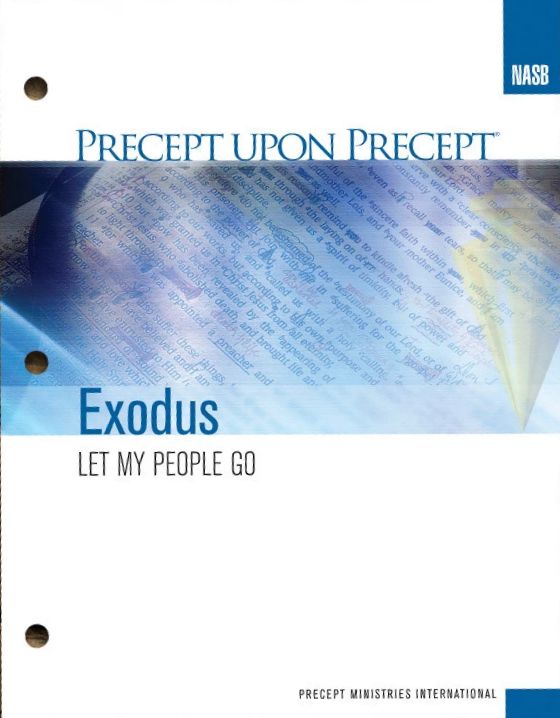 Precept Upon Precept: Exodus, Let My People Go by Precept Ministries ...