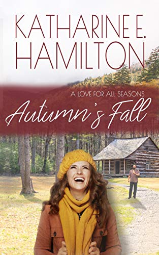 Autumn's Fall (A Love for All Seasons, #2) by Katharine E. Hamilton ...