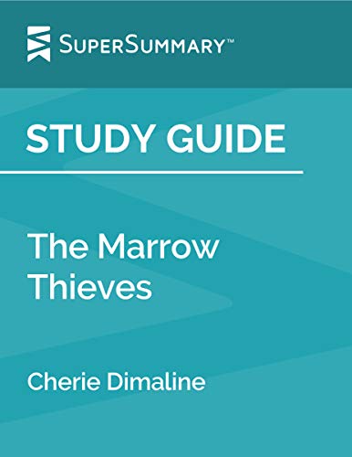 Study Guide: The Marrow Thieves by Cherie Dimaline by SuperSummary ...