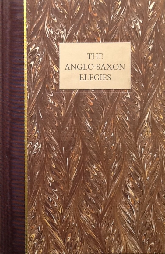 The Anglo-Saxon Elegies by Unknown | Goodreads