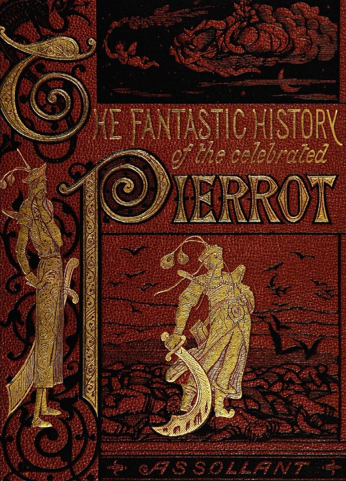 The Fantastic History of the Celebrated Pierrot by Alfred Assollant ...