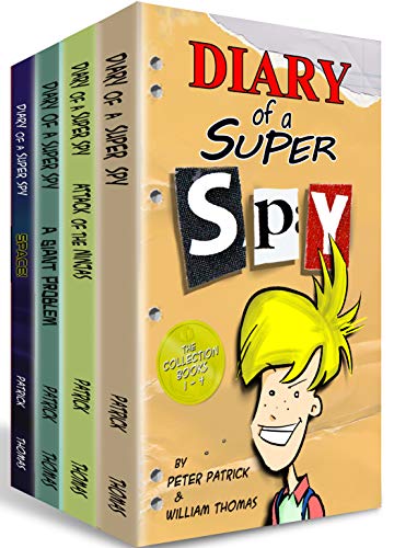 Diary of a Super Spy: The Collection: Books 1 - 4 by Peter Patrick ...