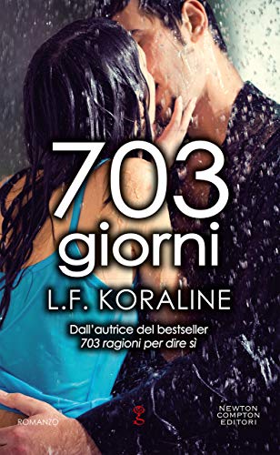 703 giorni (703. La serie Vol. 5) (Italian Edition) by L.F. Koraline | Goodreads