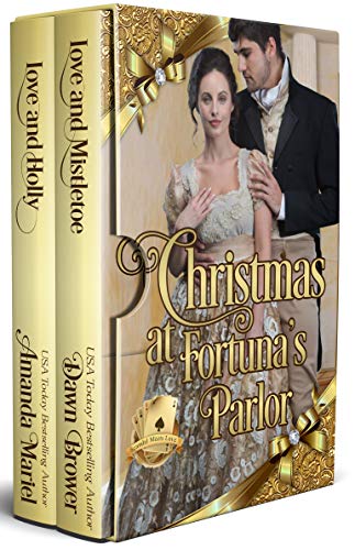 Christmas at Fortuna's Parlor (Scandal Meets Love) by Dawn Brower ...