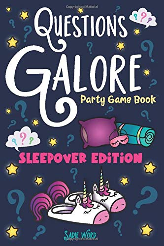 Questions Galore Party Game Book: Sleepover Edition: An Entertaining ...