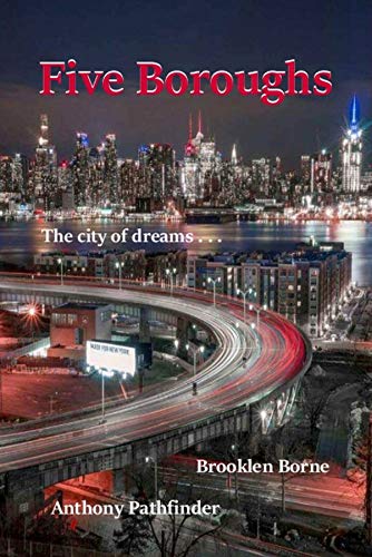 Five Boroughs by Anthony Pathfinder | Goodreads