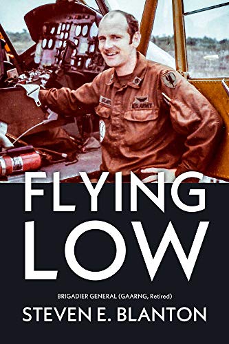 Flying Low by Steven E. Blanton | Goodreads