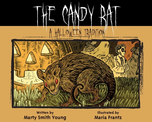 The Candy Rat - A Halloween Tradition by Marty Smith Young | Goodreads