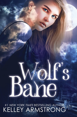 Wolf's Bane by Kelley Armstrong | Goodreads