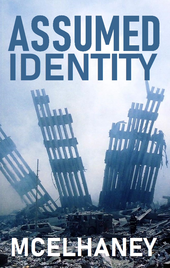 Assumed Identity by Scott McElhaney | Goodreads
