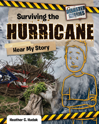 Surviving the Hurricane: Hear My Story by Heather C. Hudak | Goodreads