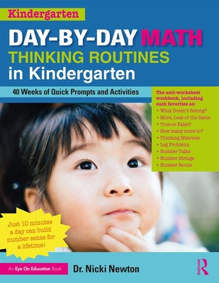 Day-By-Day Math Thinking Routines in Kindergarten: 40 Weeks of Quick ...