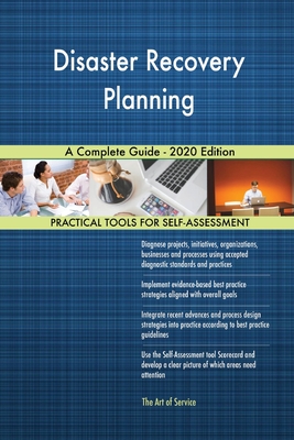 Disaster Recovery Planning A Complete Guide - 2020 Edition by Gerardus ...