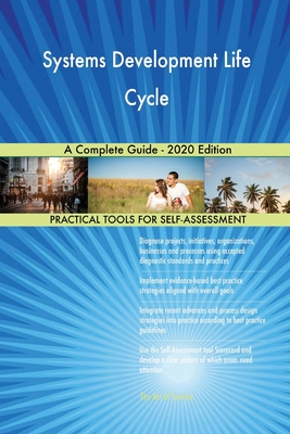 Systems Development Life Cycle A Complete Guide - 2020 Edition by ...