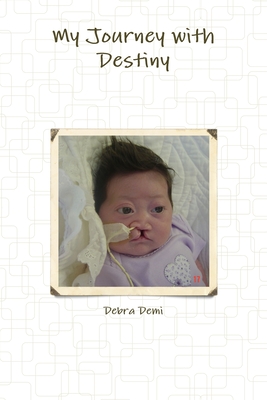 My Journey with Destiny by Debra Demi | Goodreads
