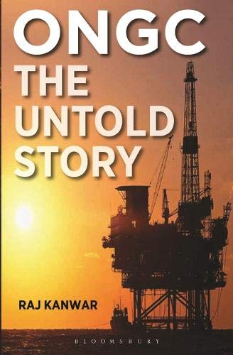ONGC: The Untold Story by Raj Kanwar | Goodreads