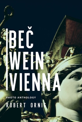 Bec Wein Vienna by Robert Ornig | Goodreads