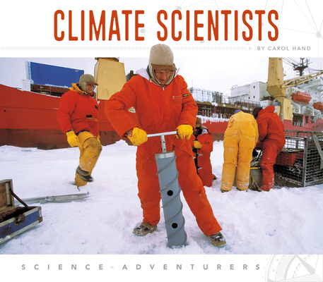 Climate Scientists by Carol Hand | Goodreads