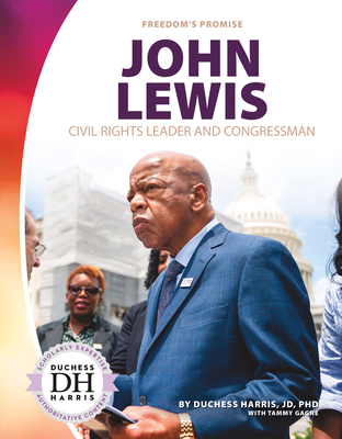 John Lewis: Civil Rights Leader and Congressman by Duchess Harris ...
