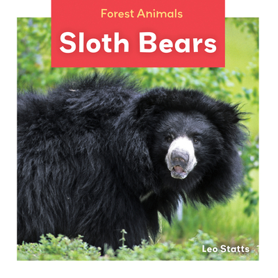 Sloth Bears by Leo Statts | Goodreads
