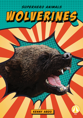 Wolverines by Kenny Abdo | Goodreads
