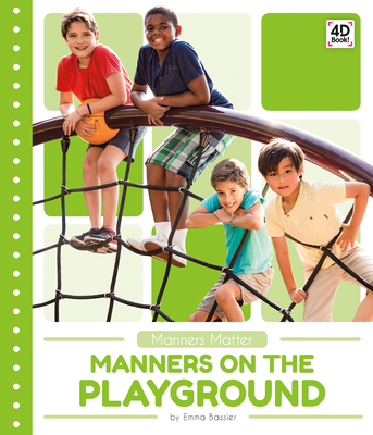 Manners on the Playground by Emma Bassier | Goodreads