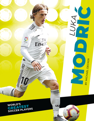 Luka Modric by Michael Decker | Goodreads