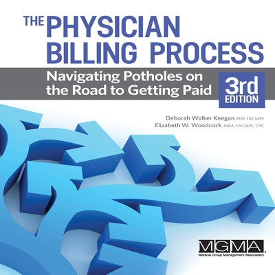 The Physician Billing Process: Navigating Potholes on the Road to ...