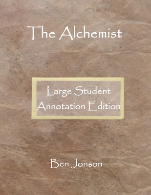 The Alchemist: Large Student Annotation Edition: Formatted with wide ...