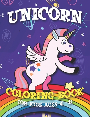 Unicorn Coloring Book for Kids Ages 4-8: Funny Unicorns Magical Gifts ...
