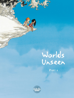 Worlds Unseen: Part 1 by Georges Abolin | Goodreads