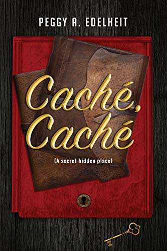 Caché Caché by Peggy A. Edelheit | Goodreads