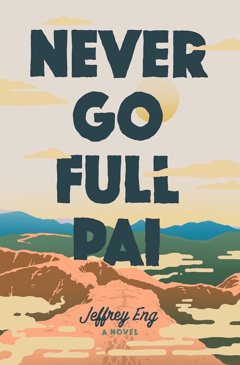 Never Go Full Pai by Jeffrey Eng | Goodreads