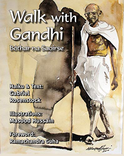 Walk with Gandhi: Bóthar na Saoirse by Gabriel Rosenstock | Goodreads