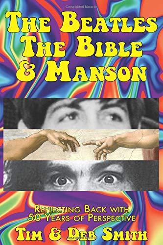 The Beatles, The Bible and Manson: Reflecting Back with 50 Years of ...
