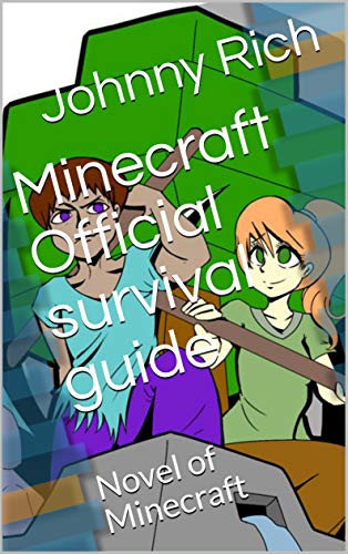 Minecraft Official survival guide: Novel of Minecraft by Johnny Rich ...