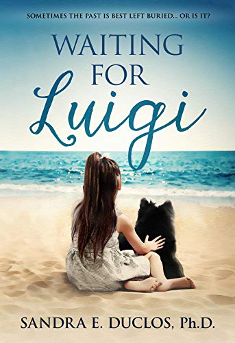 Waiting for Luigi by Sandra E. Duclos | Goodreads