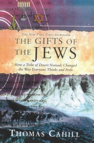 The Gifts of the Jews (The Hinges of History) by Thomas Cahill | Goodreads
