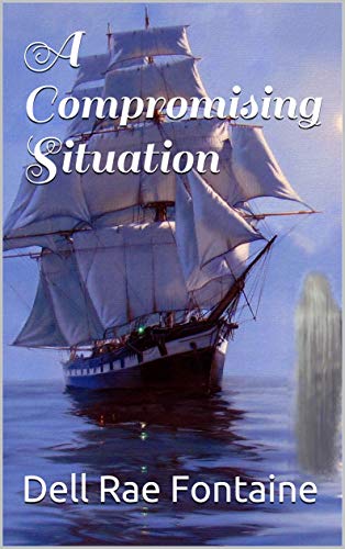 A Compromising Situation by Dell Rae Fontaine | Goodreads