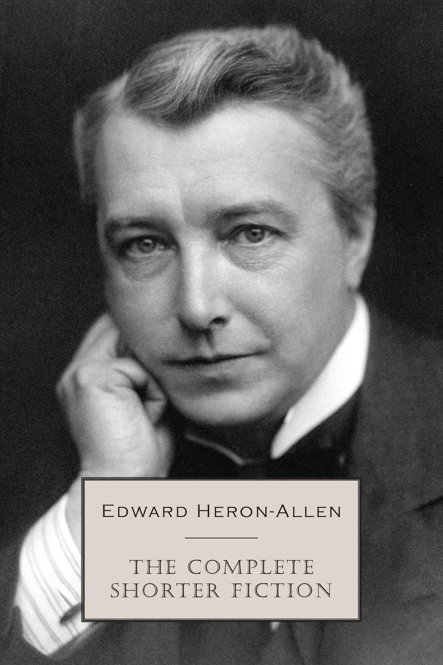 The Complete Shorter Fiction by Edward Heron-Allen | Goodreads
