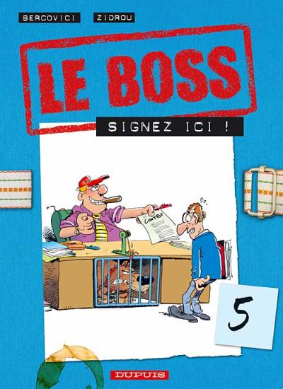 Le boss: Signez ici ! (Le boss, #5) by Philippe Bercovici | Goodreads