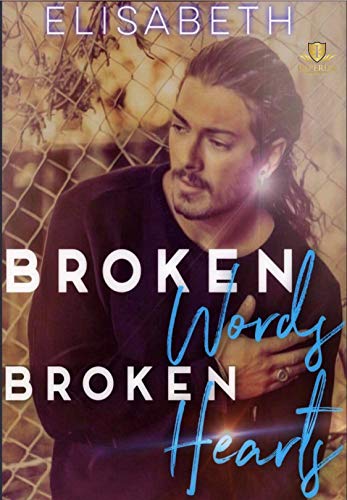 Broken Words. Broken Hearts. (Healing Hearts Book 1) by Elisabeth ...