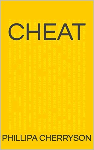 CHEAT by Phillipa Cherryson | Goodreads