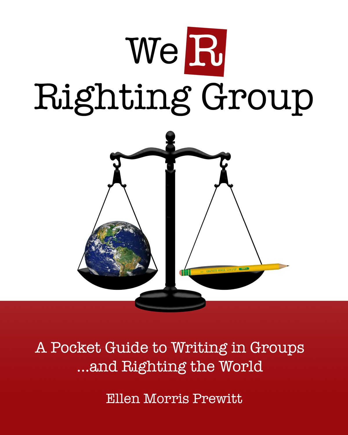 We R Righting Group: A Pocket Guide to Writing in Groups...and Righting ...