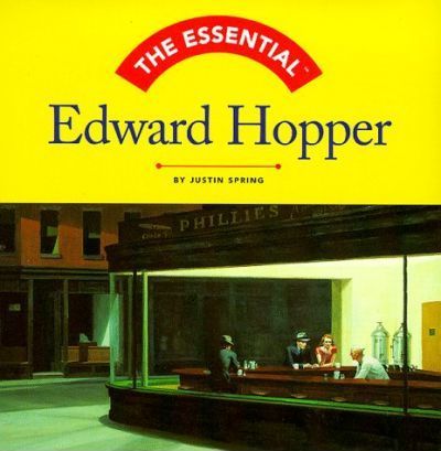 The Essential Edward Hopper by Justin Spring | Goodreads