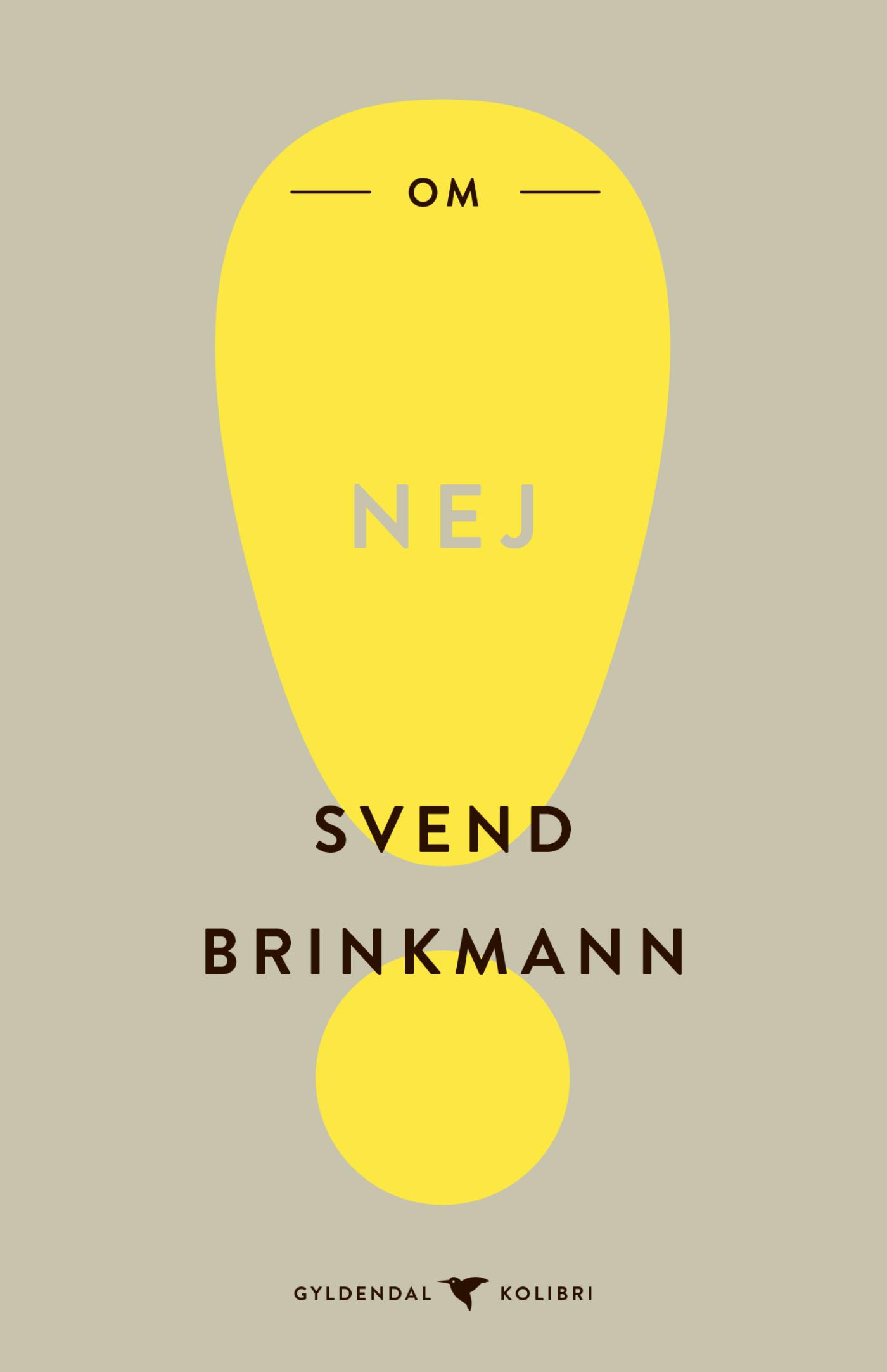 Om nej by Svend Brinkmann | Goodreads